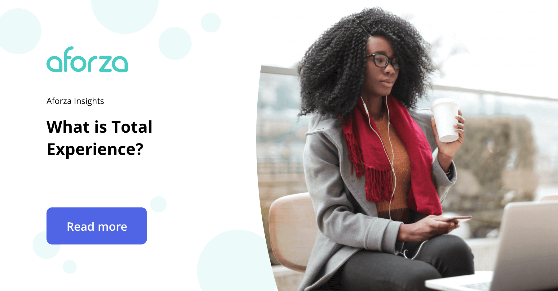 What is Total Experience? - Aforza