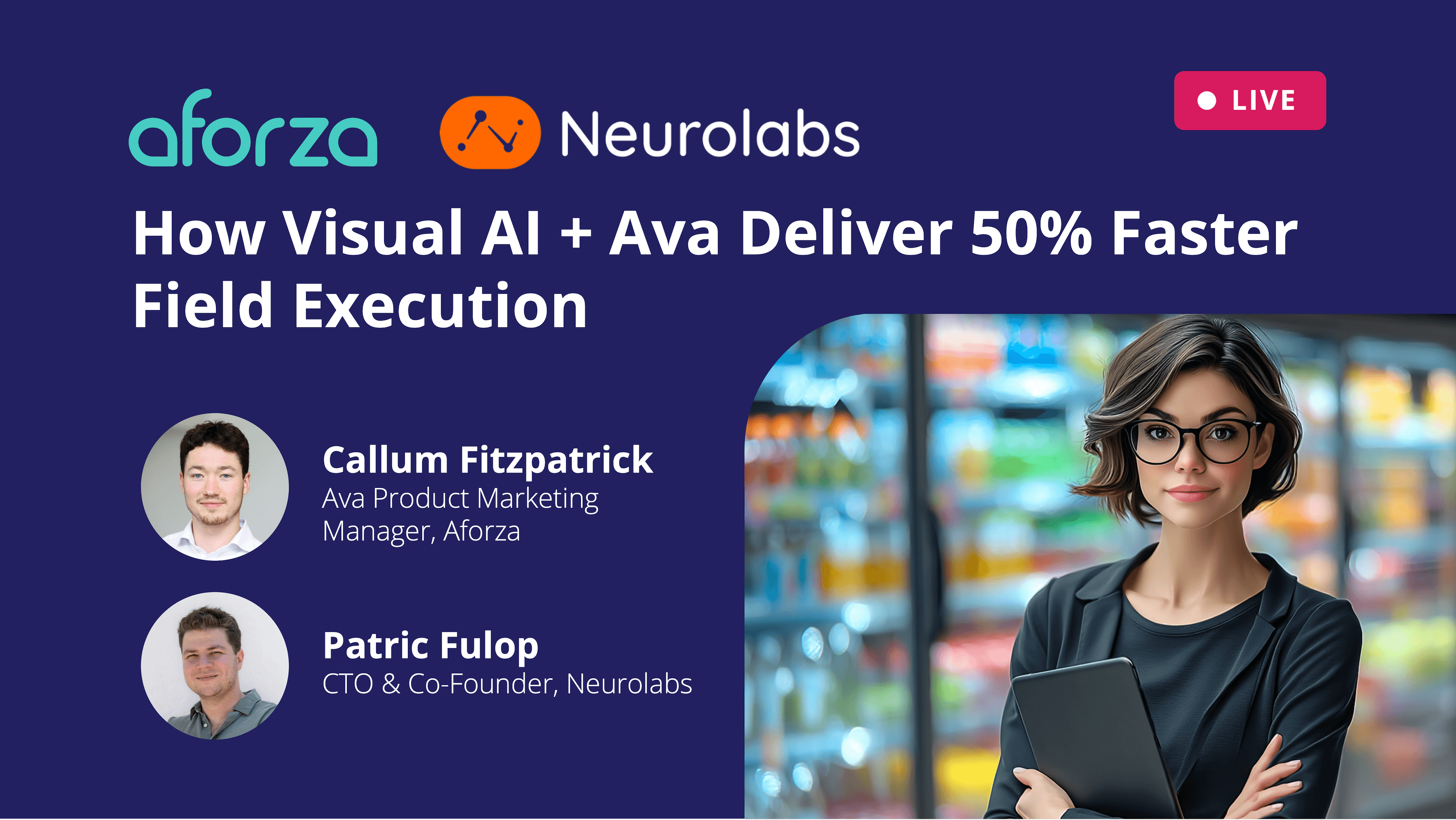 Aforza & Neurolabs Webinar: How Visual AI + Ava Deliver 50% Faster ...